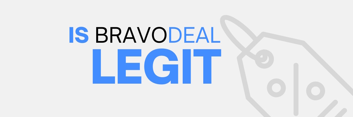 Is BravoDeal Legit? Your Guide to Safe Coupon Shopping